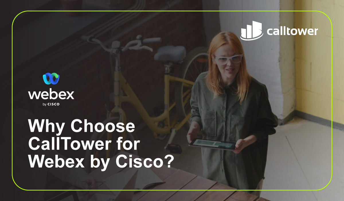 Webex Cloud Calling | Why Choose CallTower
