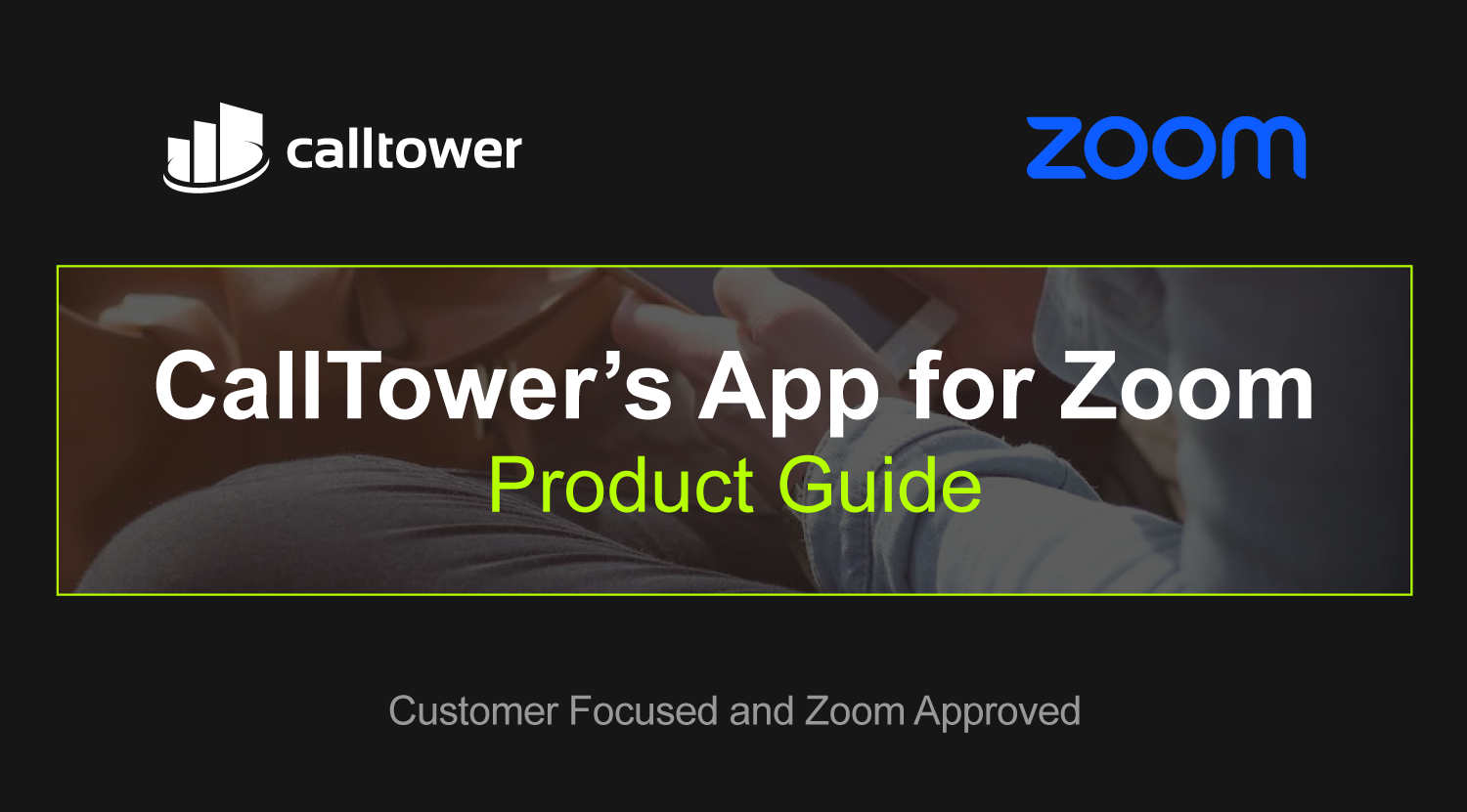 CallTower’s App for Zoom Product Guide